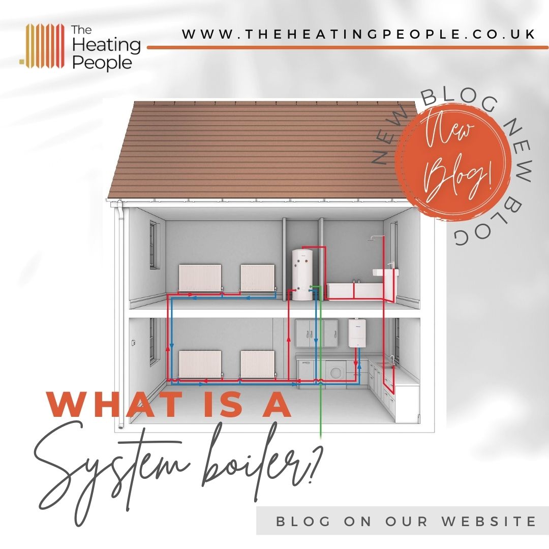 What is a system boiler? - The Heating People